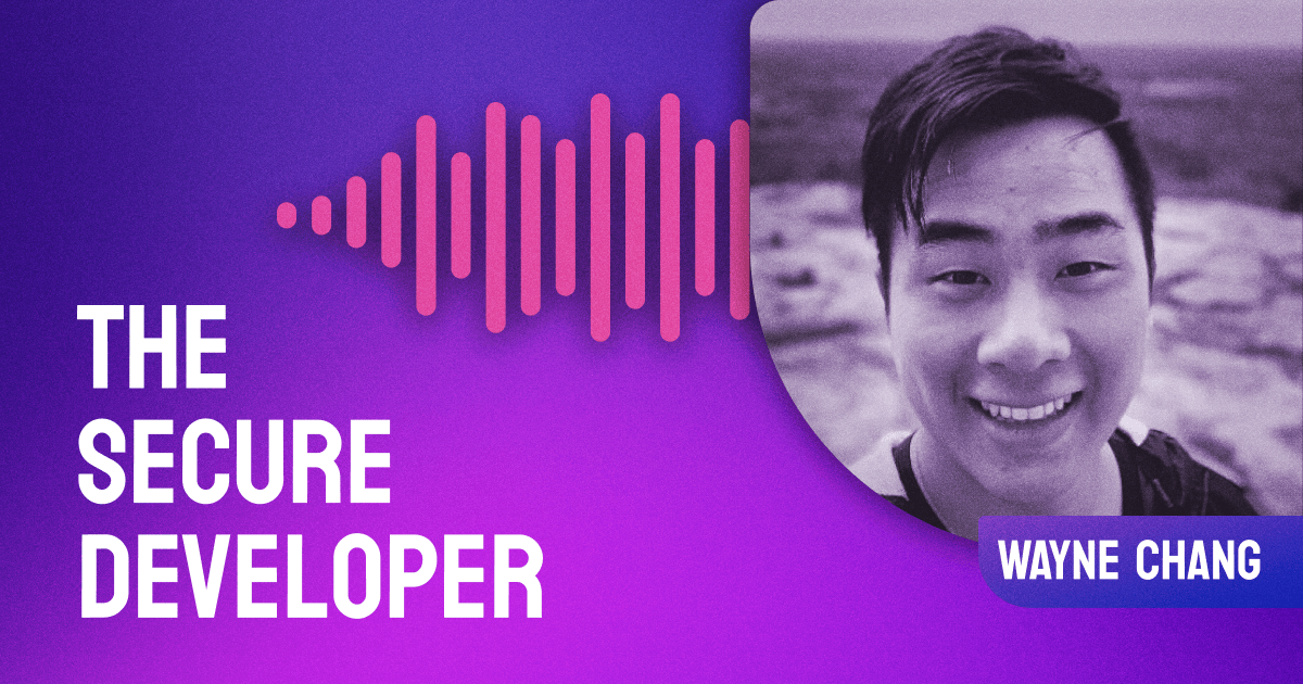 The Future Of Security, Privacy And Control With Wayne Chang | The Secure Developer - Episode ...